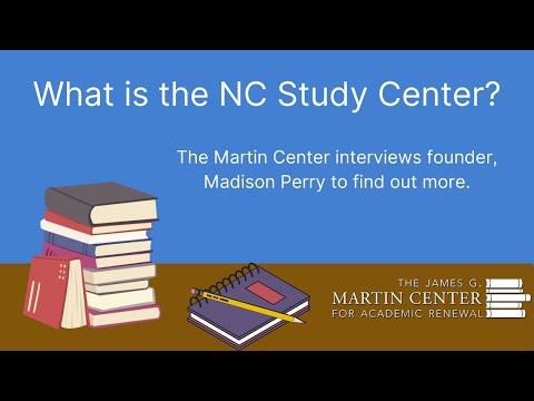 What is the NC Study Center? The Martin Center interviews the center's ...