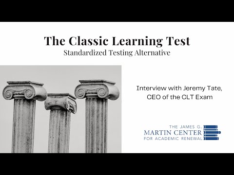 Interview with Jeremy Tate CEO of the Classic Learning Test — The James ...